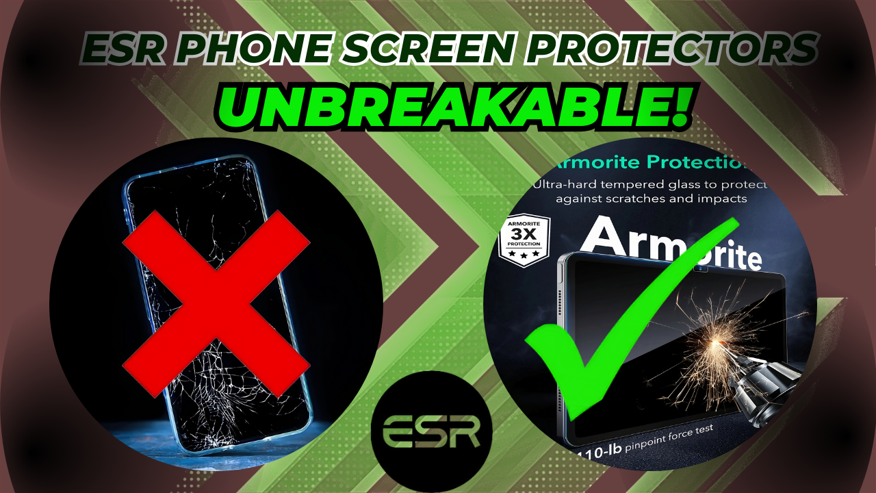 Top 5 Unbreakable Phone Screen Protectors You Need in 2025! - ESR